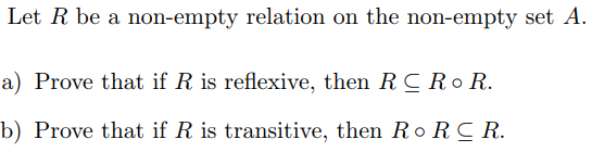 Solved Let R be a non-empty relation on the non-empty set A. | Chegg.com