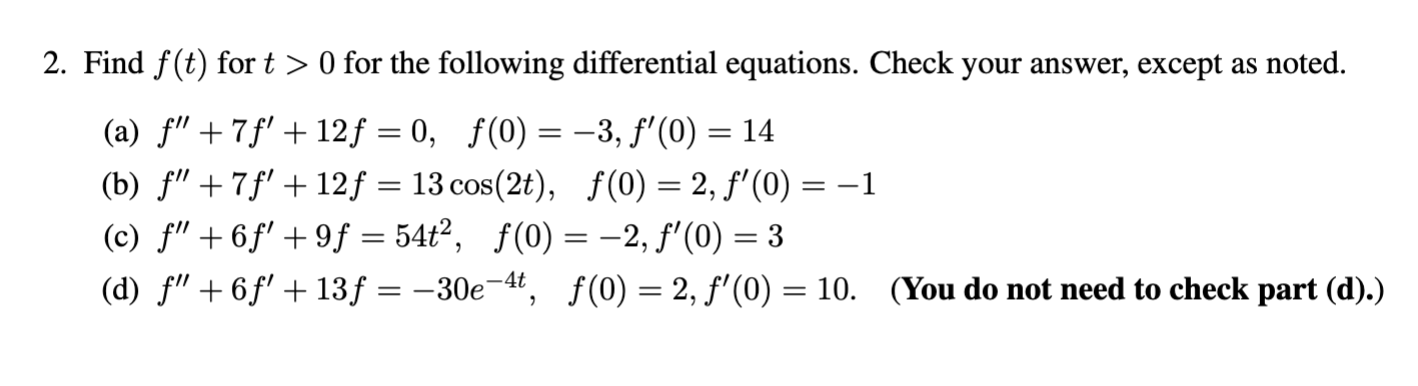 Solved Find f(t) ﻿for t>0 ﻿for the following differential | Chegg.com