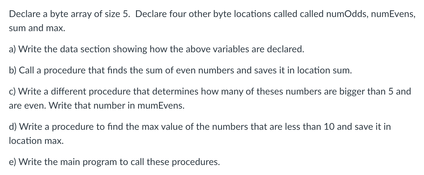 Solved Declare a byte array of size 5. Declare four other | Chegg.com