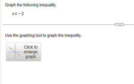 Solved Graph the following inequality.x≤-2Use the graphing | Chegg.com
