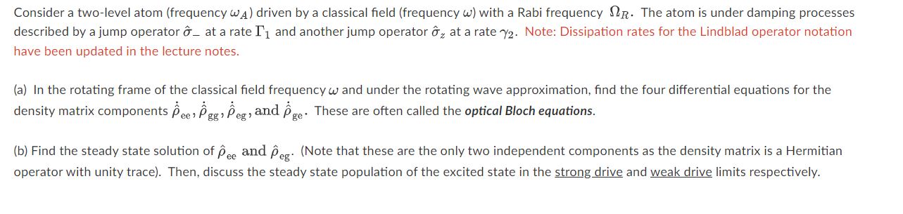 Solved Consider a two-level atom (frequency ωA ) driven by a | Chegg.com