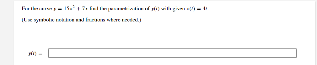 Solved For the curve y=15x2+7x find the parametrization of | Chegg.com