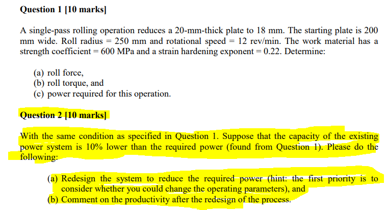 Solved Question 1 110 marksl A single-pass rolling operation | Chegg.com