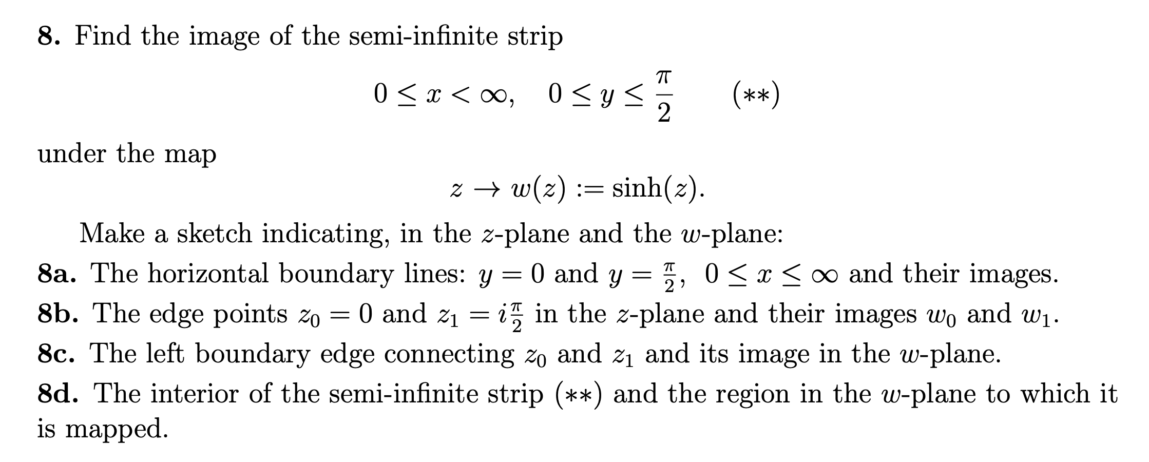 Solved 8. Find the image of the semi-infinite strip 0 | Chegg.com