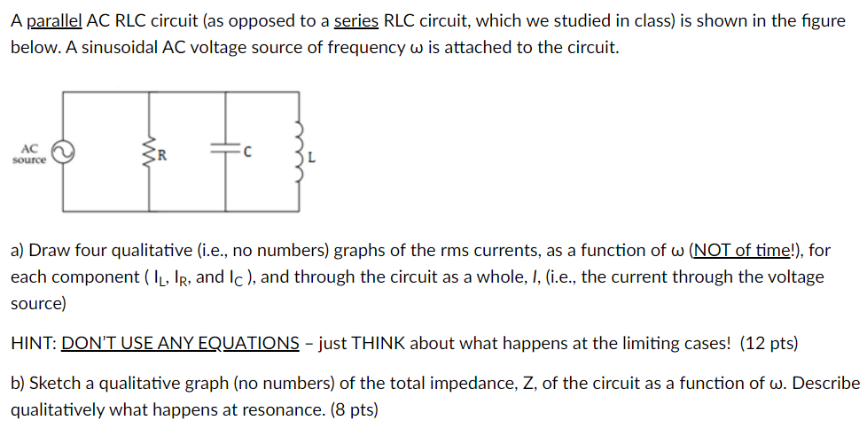 Solved A parallel AC RLC circuit (as opposed to a series RLC | Chegg.com