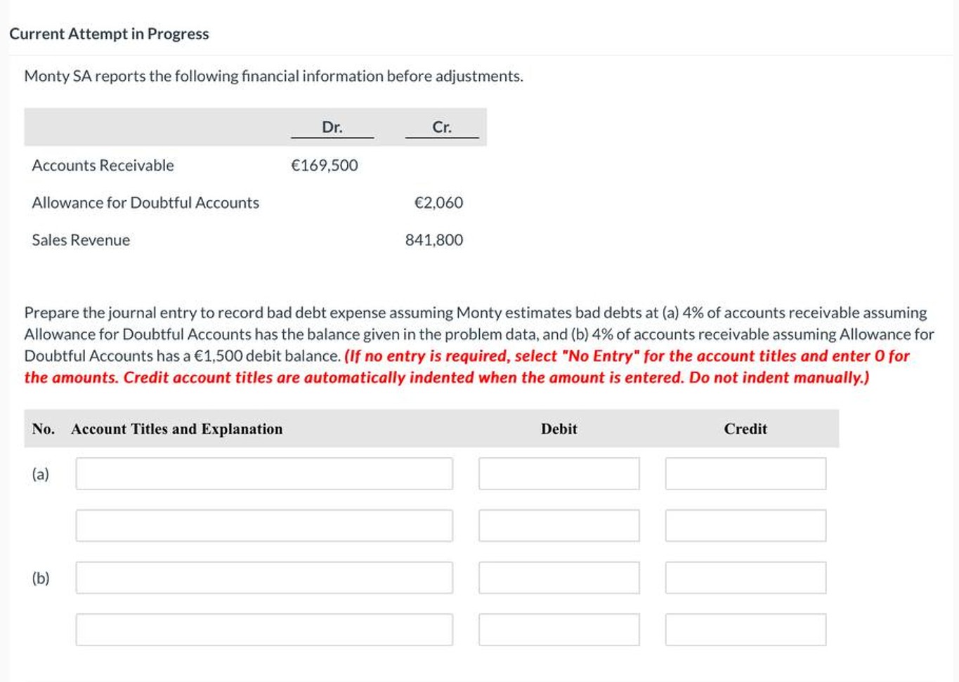 Solved Current Attempt in ProgressMonty SA reports the | Chegg.com