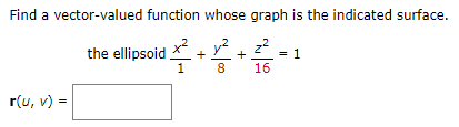 Solved Find a vector-valued function whose graph is the | Chegg.com