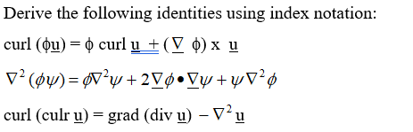 Solved Derive the following identities using index notation: | Chegg.com