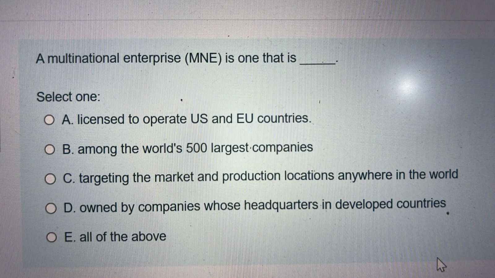 Solved A multinational enterprise (MNE) ﻿is one that | Chegg.com