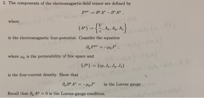 Solved 2. The components of the electromagnetic-field tensor | Chegg.com