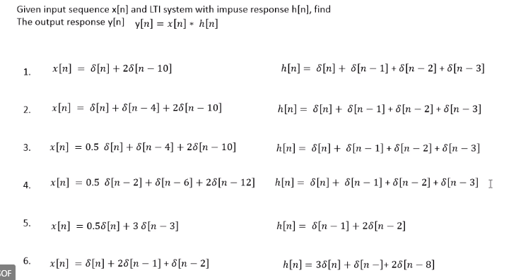 Solved Given input sequence x[n] and LTI system with impuse | Chegg.com