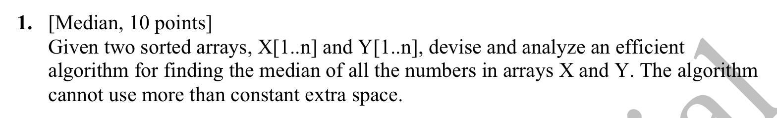 Solved 1. [Median, 10 ﻿points]Given two sorted arrays, | Chegg.com
