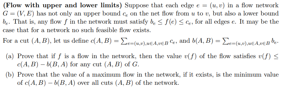 (Flow with upper and lower limits) Suppose that each | Chegg.com