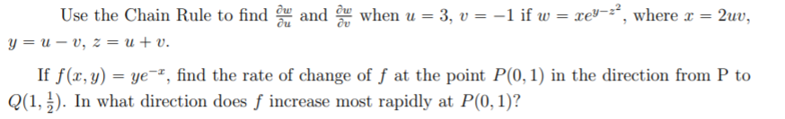 Solved Use the Chain Rule to find and when u = 3, v = -1 if | Chegg.com