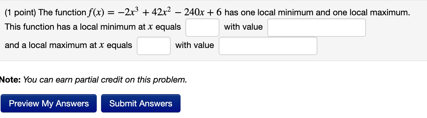 Solved (1 point) The function f(x) = –2x3 + 42x2 – 240x + 6 | Chegg.com
