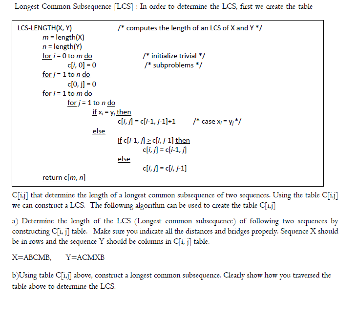 Solved Longest Common Subsequence [LCS] : In order to | Chegg.com