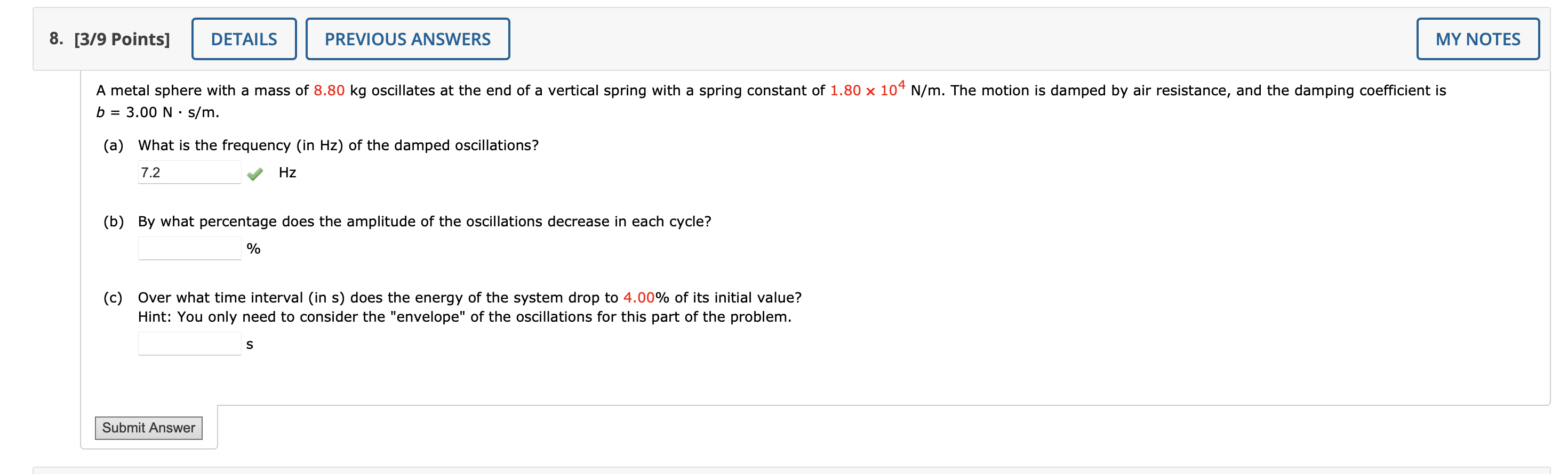Solved b=3.00 N⋅s/m. (a) What is the frequency (in Hz ) of | Chegg.com