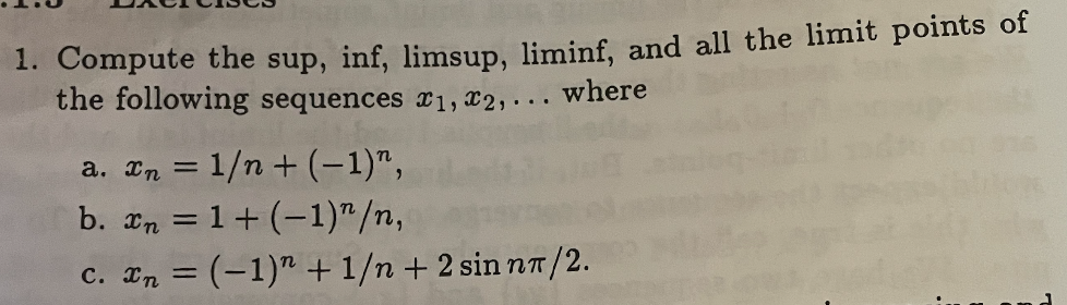 Solved 1. Compute the sup, inf, limsup, liminf, and all the | Chegg.com