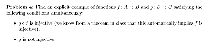 Solved Problem 4: Find an explicit example of functions f: A | Chegg.com