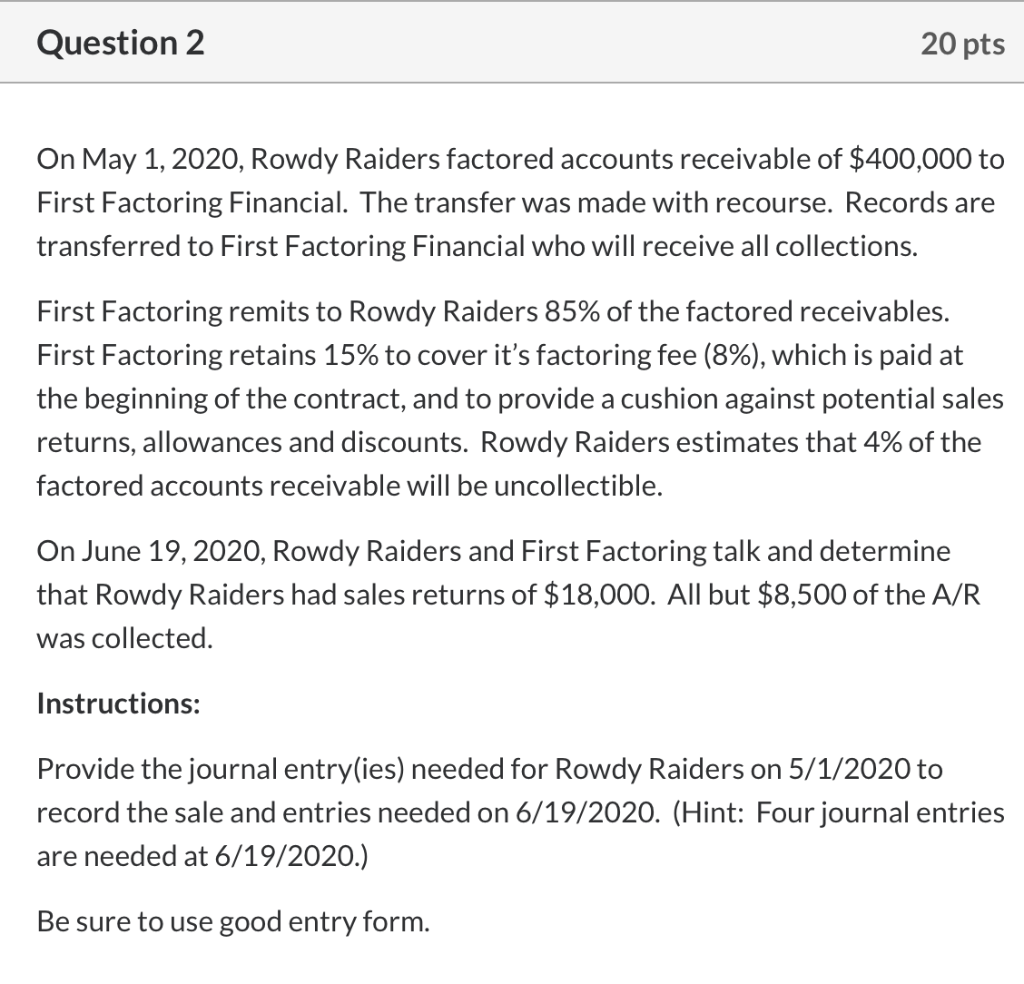 Solved Question 2 20 pts On May 1, 2020, Rowdy Raiders | Chegg.com