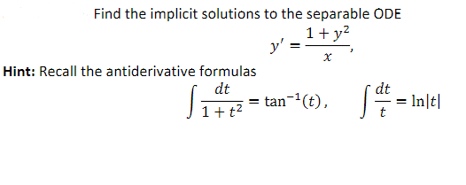 Solved Find the implicit solutions to the separable | Chegg.com