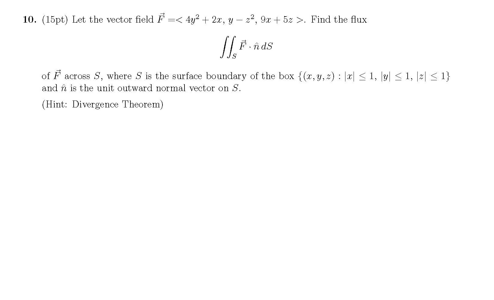 Solved (15pt) ﻿Let the vector field | Chegg.com