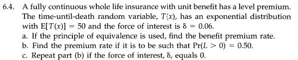 Solved 4. A fully continuous whole life insurance with unit | Chegg.com