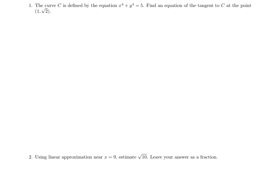 Solved 1. The curve C is defined by the equation x4+y4=5. | Chegg.com