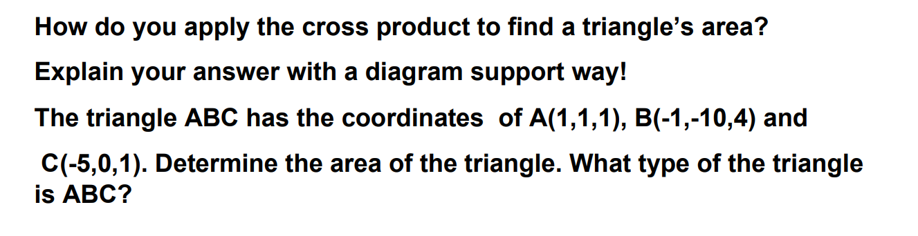 Solved How do you apply the cross product to find a | Chegg.com