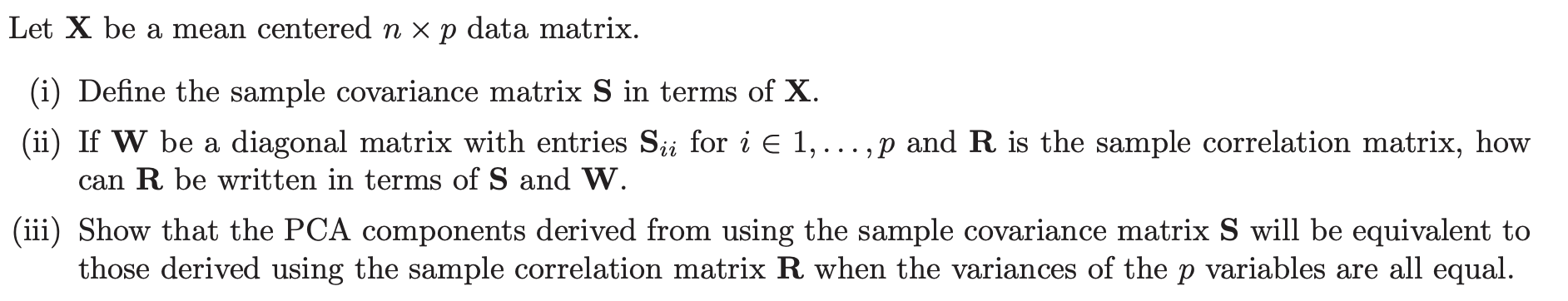 Solved Let X be a mean centered n x p data matrix. (i) | Chegg.com