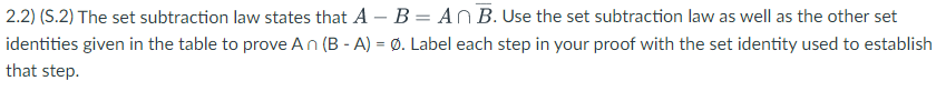 Solved 2.2) (S.2) The set subtraction law states that | Chegg.com