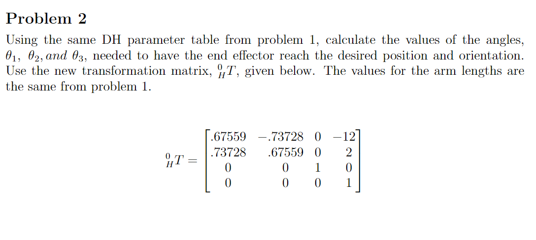 Solved Problem 2 Using the same DH parameter table from | Chegg.com
