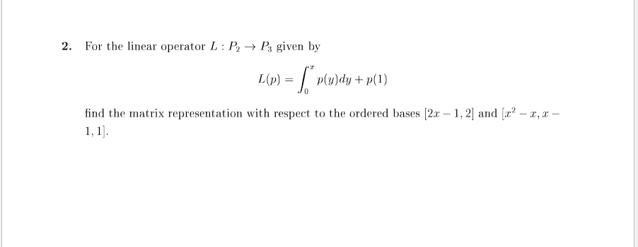 2. For the linear operator L:P2→P3 given by | Chegg.com