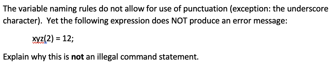 The variable naming rules do not allow for use of | Chegg.com