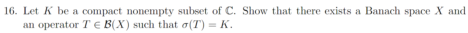 Solved 16. Let K be a compact nonempty subset of C. Show | Chegg.com