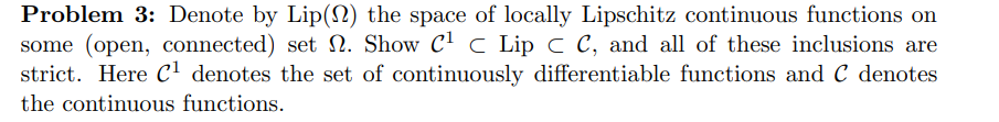 Solved Problem 3: Denote by Lip(Ω) the space of locally | Chegg.com