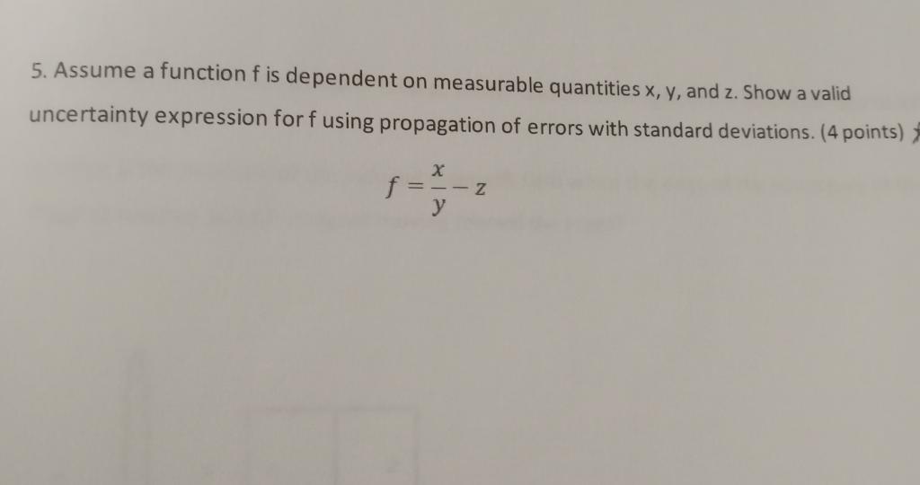 Solved 5. Assume a function f is dependent on measurable | Chegg.com