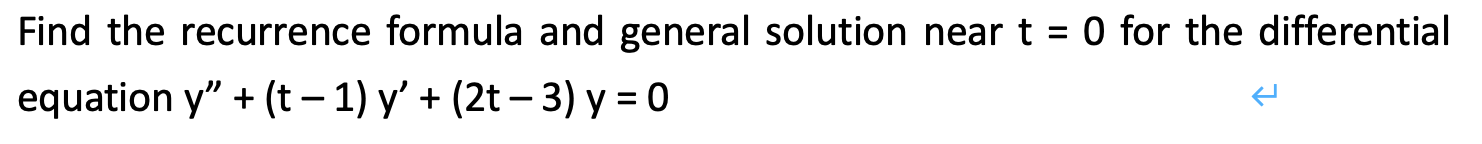 Solved Find the recurrence formula and general solution near | Chegg.com