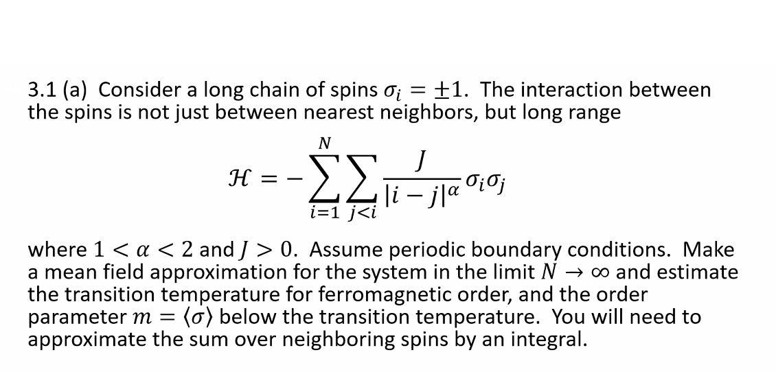 Solved 3.1 (a) Consider a long chain of spins 0i = +1. The | Chegg.com