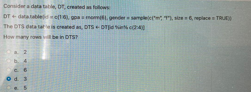 Solved Consider a data table, DT, created as follows: DT ← | Chegg.com