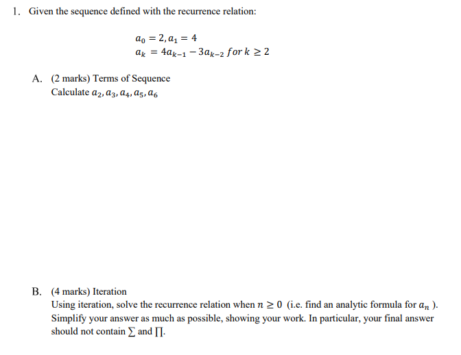 Solved 1. Given the sequence defined with the recurrence | Chegg.com