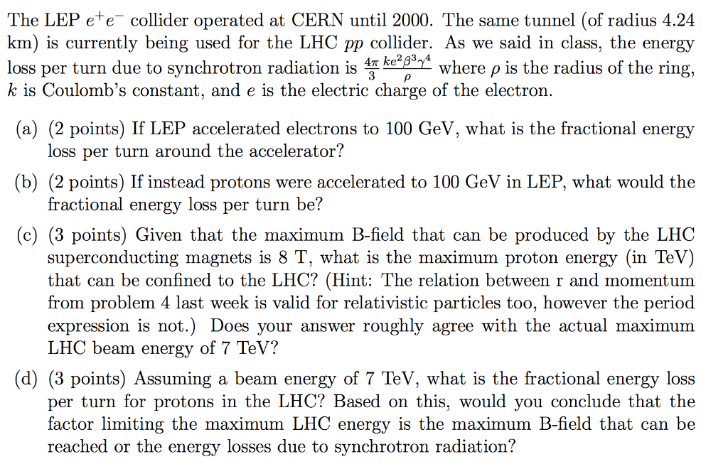 Solved The LEP e*e collider operated at CERN until 2000. The | Chegg.com