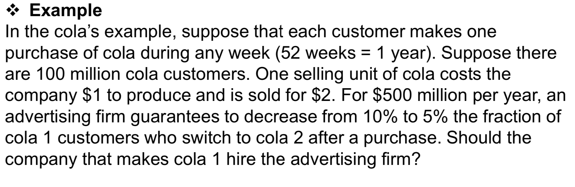 Solved * Example In the cola's example, suppose that each | Chegg.com
