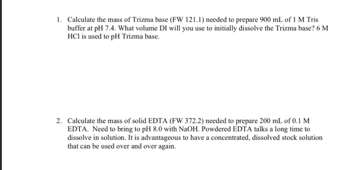 Solved Calculate the mass of Trizma base (FW 121.1) ﻿needed | Chegg.com