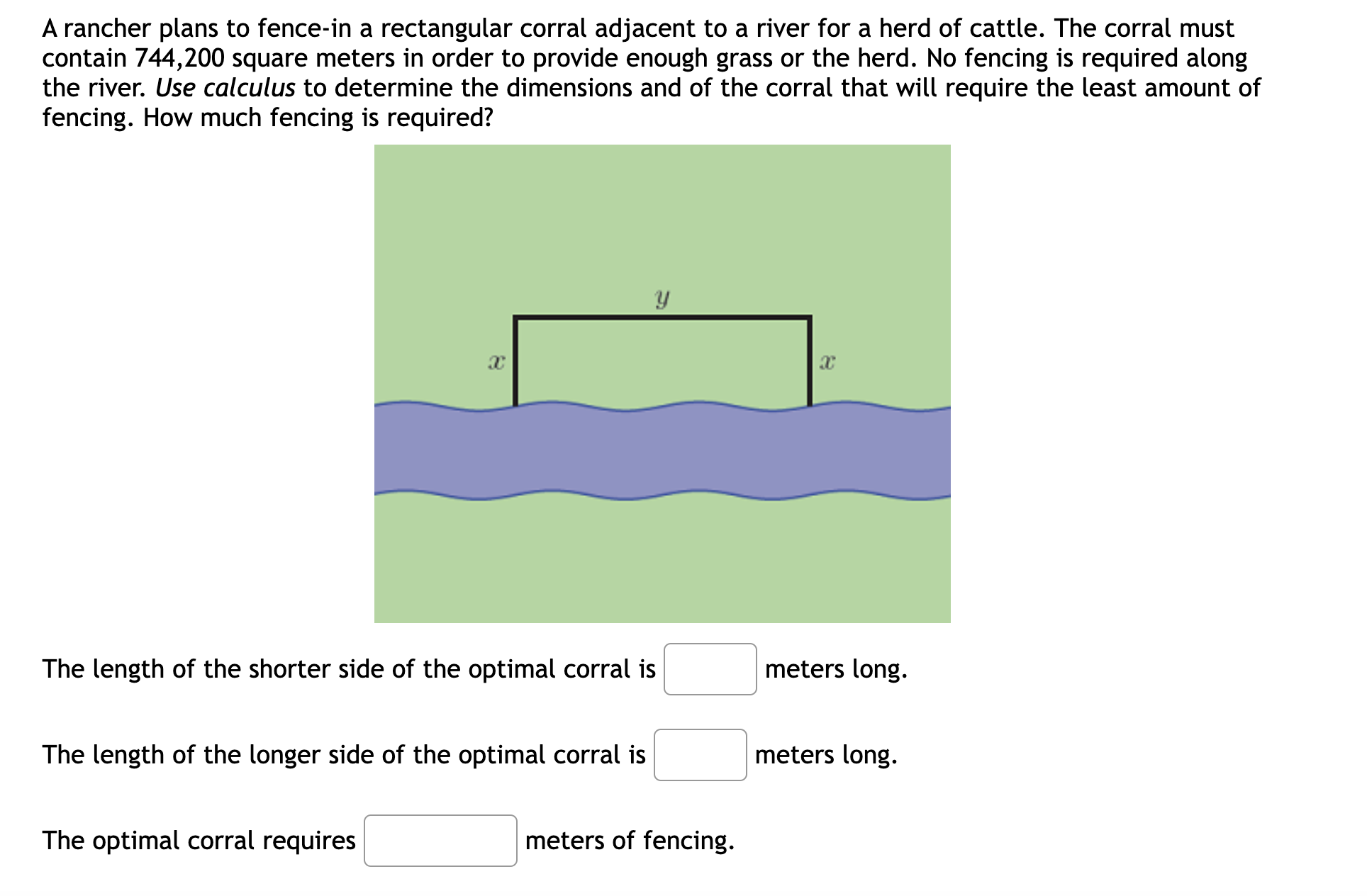 Solved A rancher plans to fence-in a rectangular corral | Chegg.com