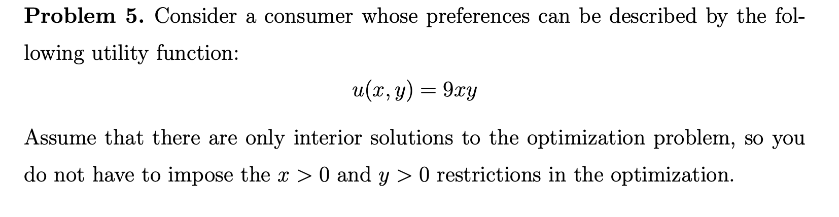Solved Problem 5. Consider a consumer whose preferences can | Chegg.com
