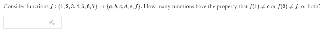 Solved Consider functions f = {1,2,3,4,5,6,7} + {a,b,c, d, | Chegg.com