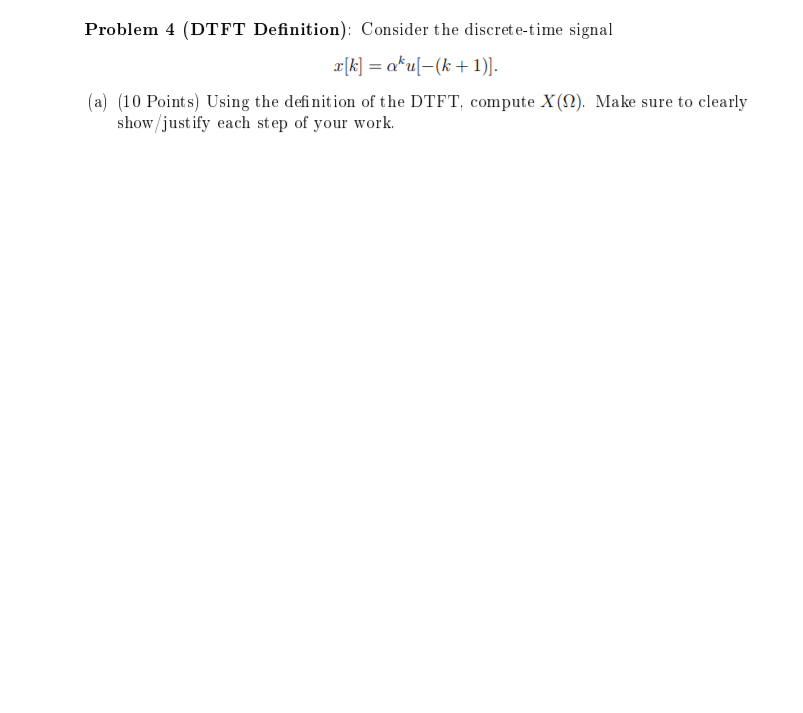Solved Problem 4 (DTFT Definition): Consider the discret | Chegg.com