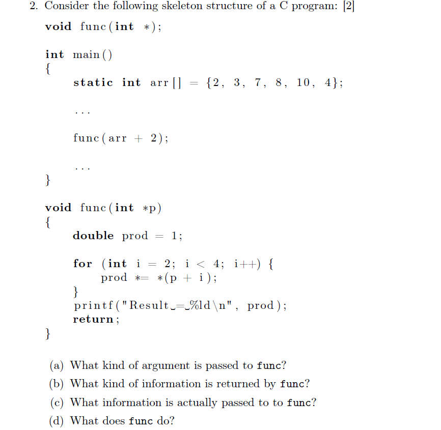 Solved 2. Consider the following skeleton structure of a C | Chegg.com