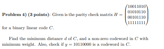 Solved Problem 4) (3 points): Given is the parity check | Chegg.com